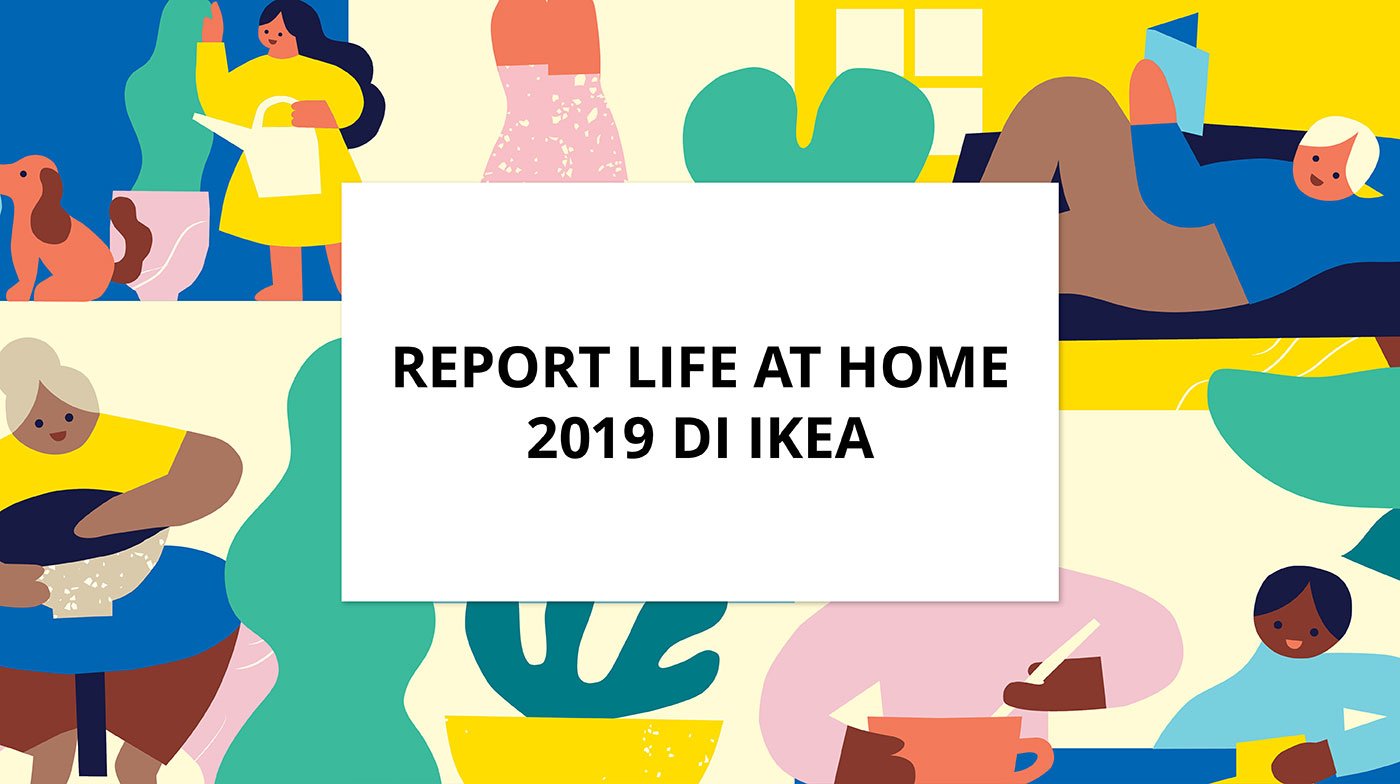 report life at home di ikea 2019 - IKEA Italia