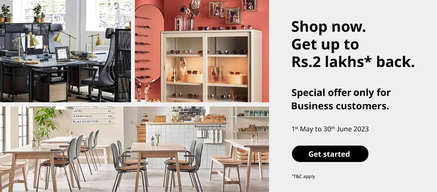 Get up to Rs.2 lakhs* back. - IKEA